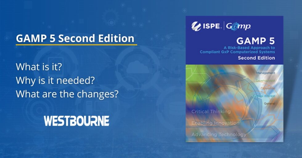 GAMP 5 Second Edition – the Changes Pharmaceutical Laboratories Need to ...